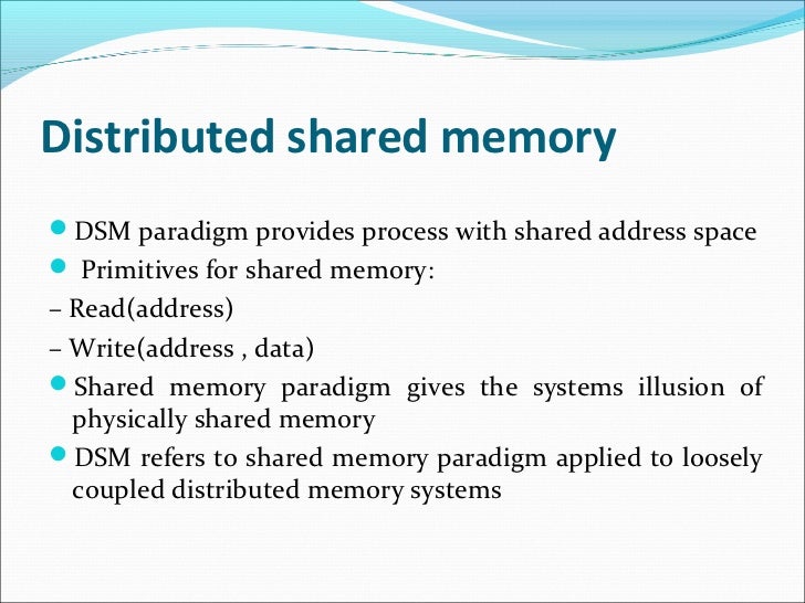 Distributed Shared Memory 