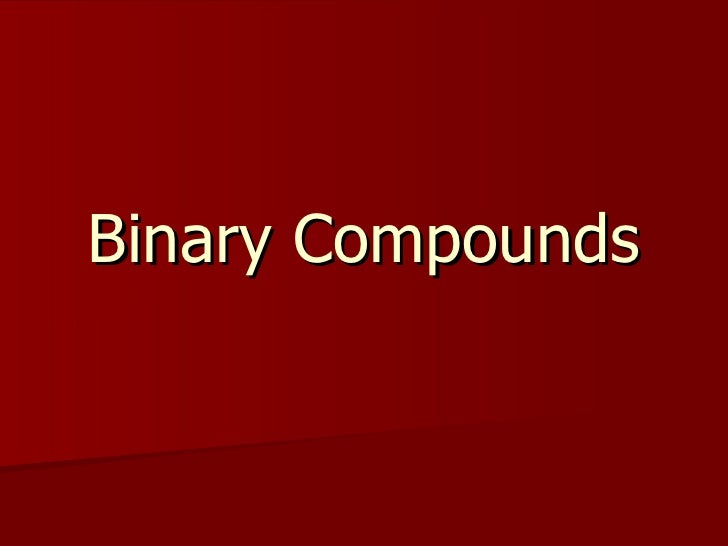 4 Binary Compounds 4-binary-compounds