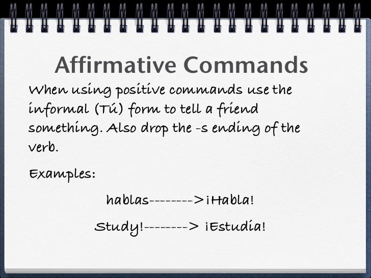 Affirmative and negative commands Affirmative and negative commands