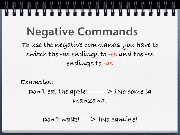 Affirmative and negative commands Affirmative and negative commands