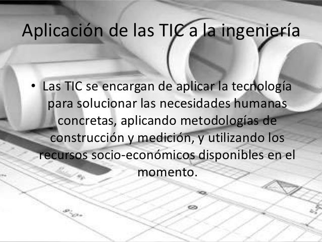 Aplicacion de las (T.I.C.) en la Ing Civil