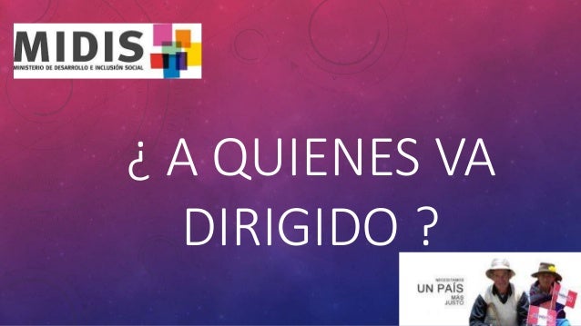 A quienes va dirigido A quienes va dirigido