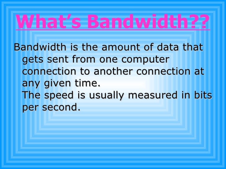 Bandwidth Presentation