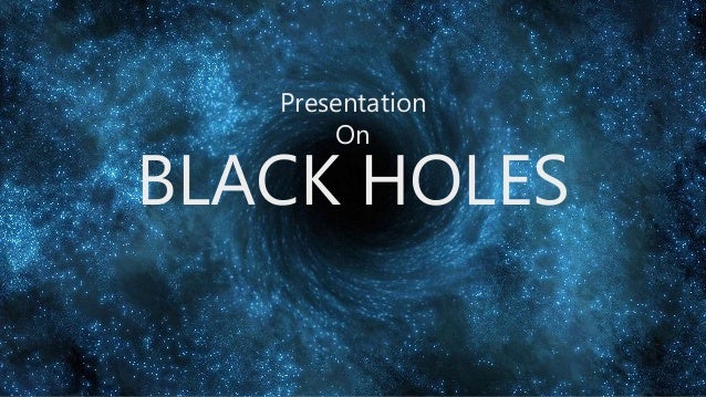 Black hole