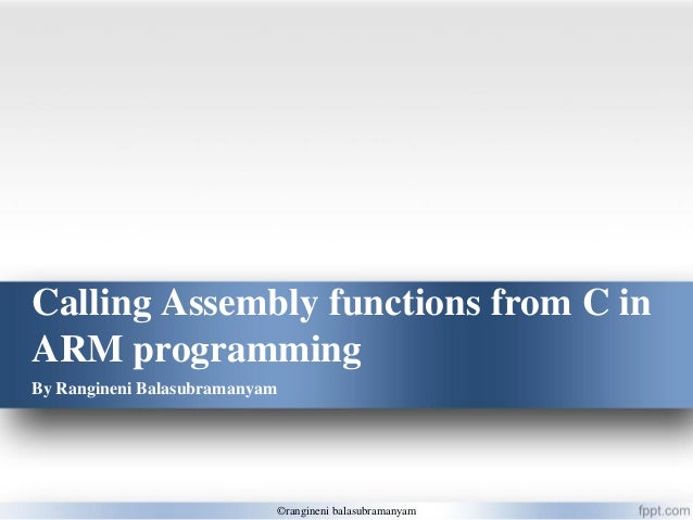 Callingassemblyfunctionsfromcinarmprogramming
