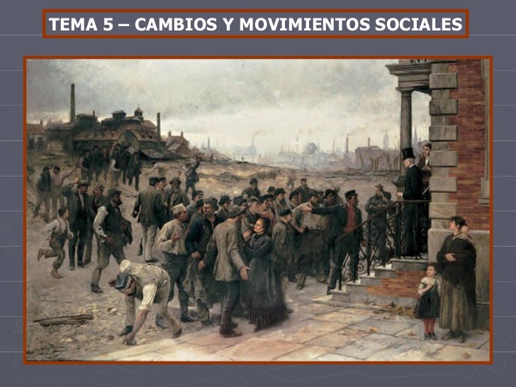 Cambios Y Movimientos Sociales En El Siglo Xix El Pro