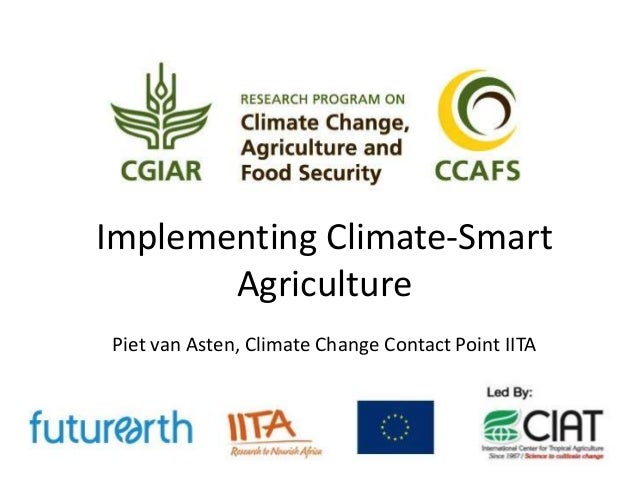 Implementing Climate-Smart Agriculture Implementing Climate-Smart Agriculture
