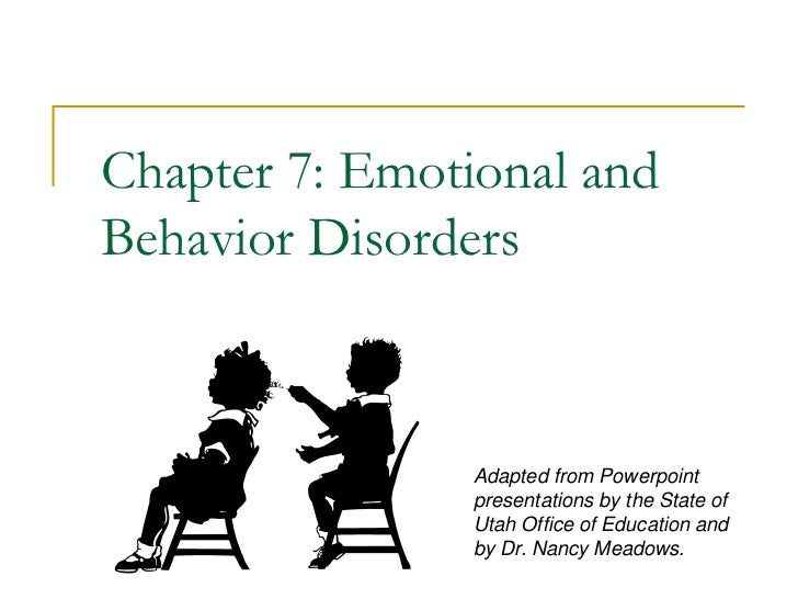 Chapter 7 Emotional Behavioral Disorders chapter-7-emotional-behavioral-disorders