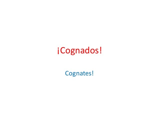 Cognados Y Falsos Cognados - riropama