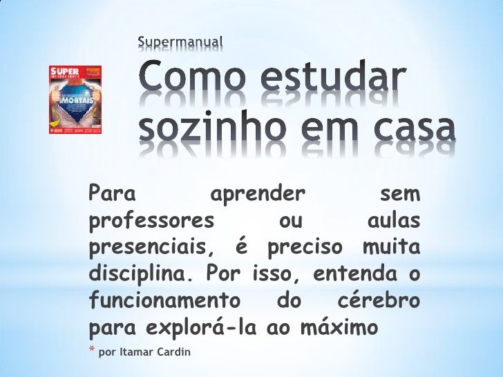 Como Estudar Sozinho em Casa