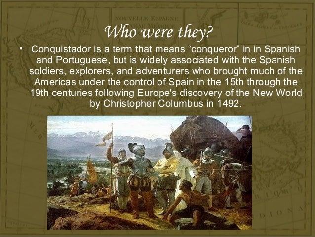 Conquistadors