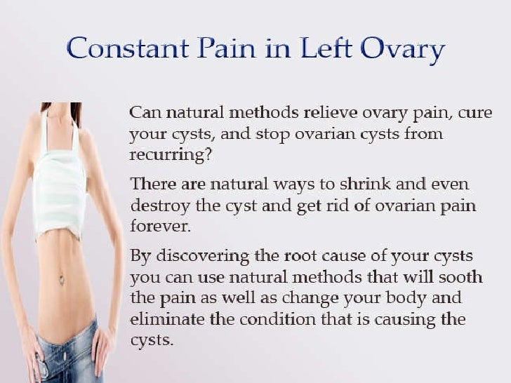 Constant Pain In Left Ovary constant-pain-in-left-ovary