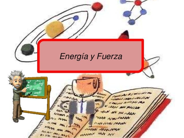 Motivación: Energía y Fuerza