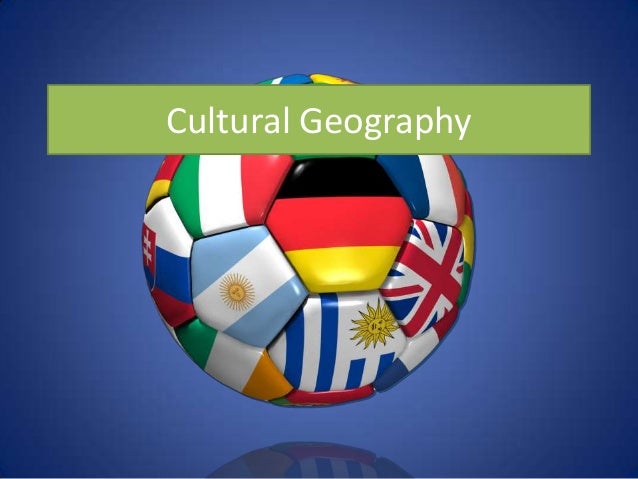 Cultural Geography