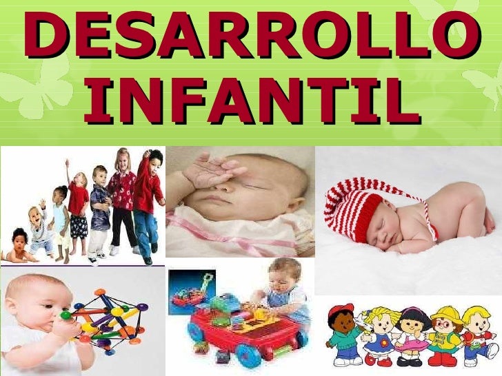 Desarrollo infantil 1