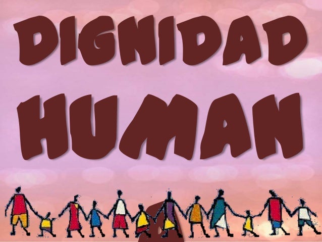 Que Es Dignidad Humana - vrogue.co Que Es Dignidad Humana - vrogue.co