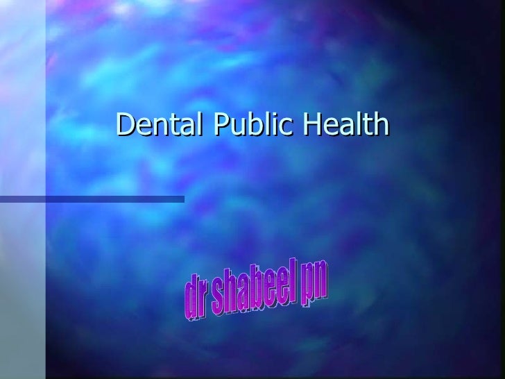Dental public health Dental public health
