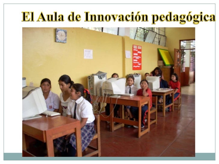 educa peru: Aula de innovación pedagógica.