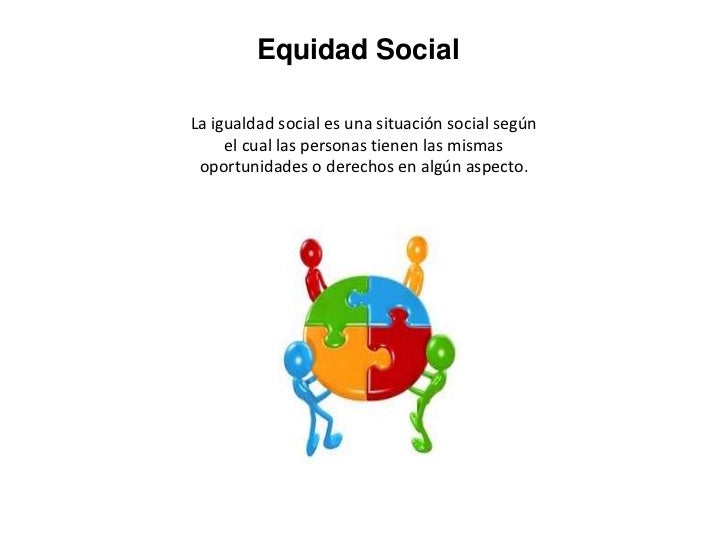 Equidad Social Equidad Social