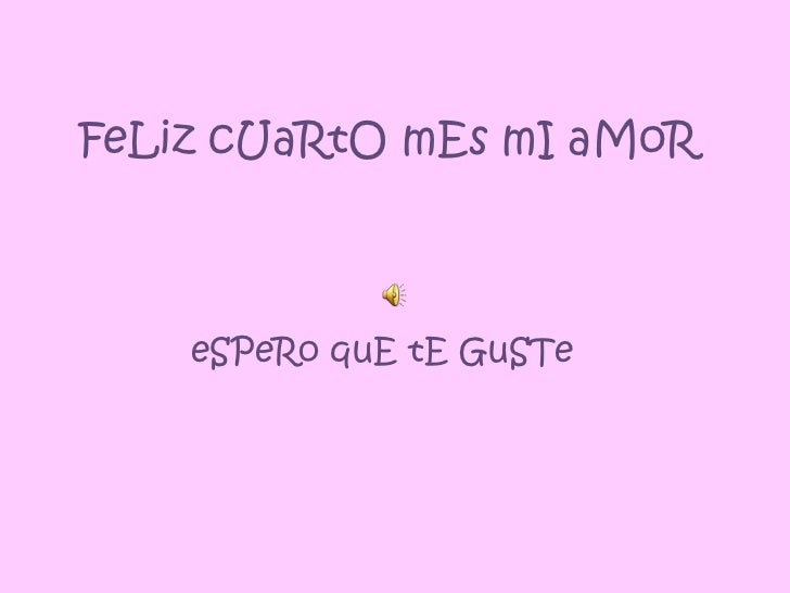 Feliz cuarto mes mi amor - Imagui