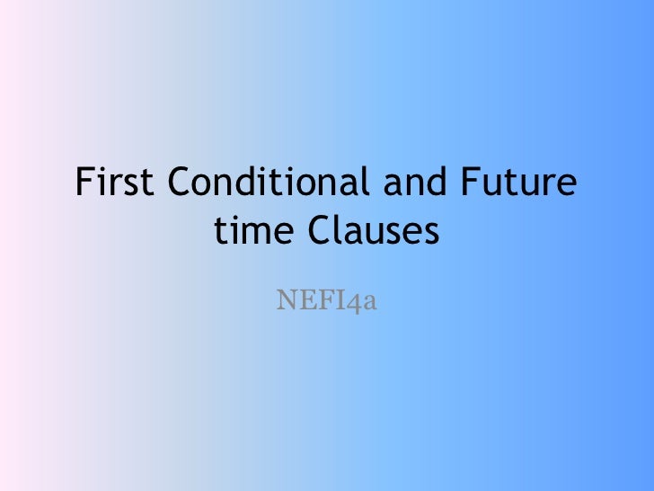 first-conditional-and-future-time-clauses