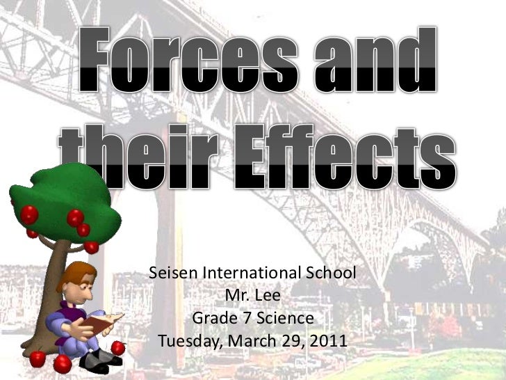 Forces and their effects