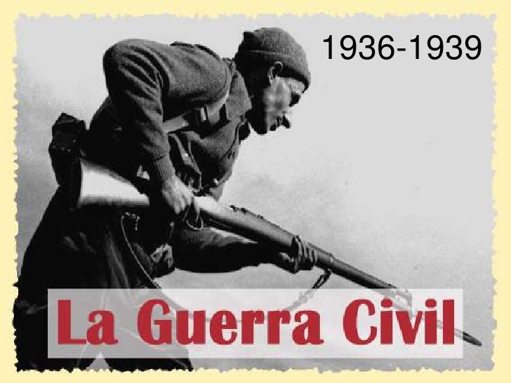 La Guerra Civil Española 1936 1939