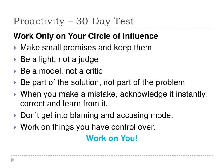 Habit 1 Be Proactive Habit 1 Be Proactive