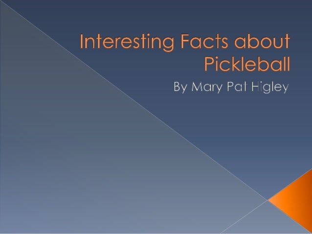 Interesting Facts About Pickleball interesting-facts-about-pickleball