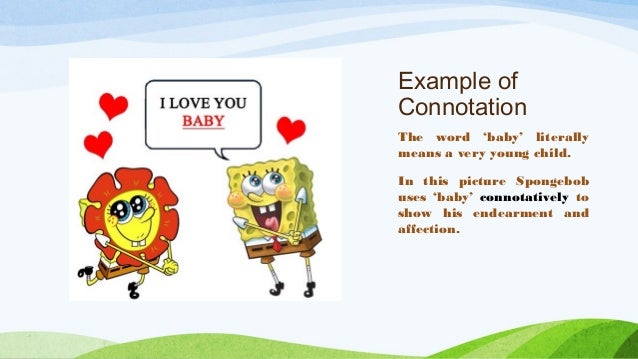 Examples Of Connotation Connotation Meaning: Connotation & Denotation