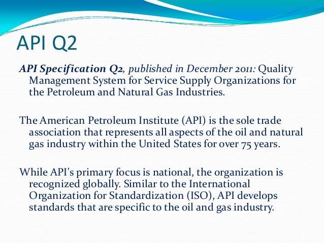 Iso 9001 versus api q2 presentation Iso 9001 versus api q2 presentation