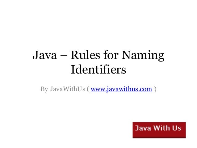 Java Rules For Naming Identifiers