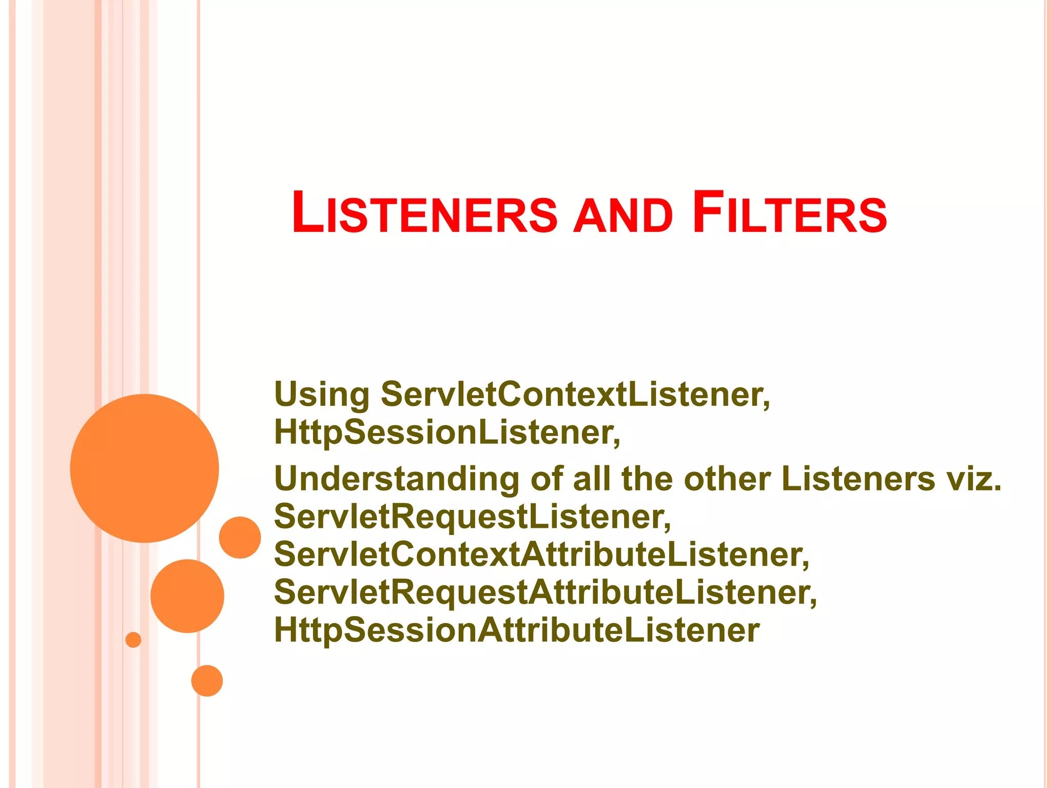 Listeners And Filters In Servlet PPT