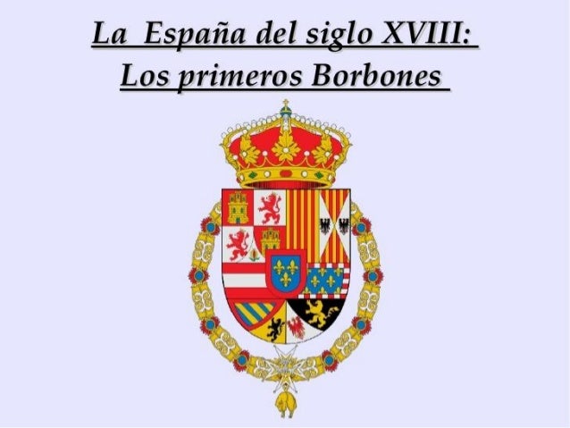 Los borbones en españa - Imagui