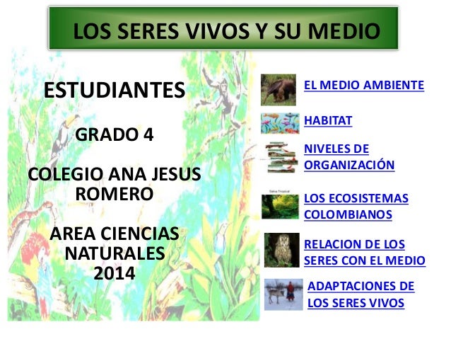 El Medio Ambiente Y La Relacin Con Los Seres Vivos By El Medio