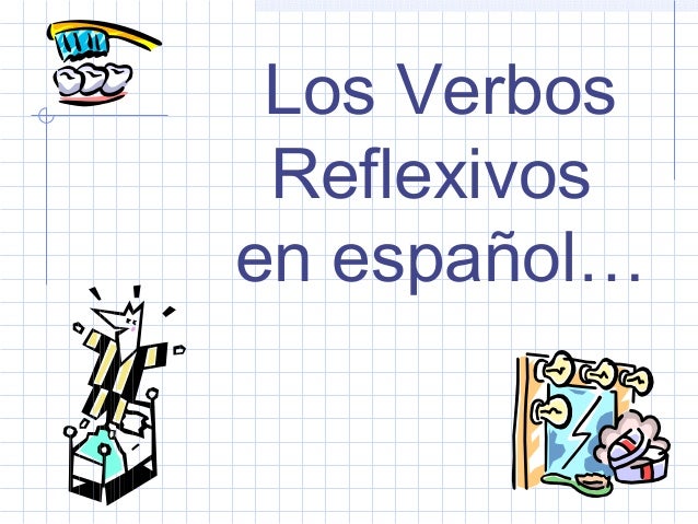 Los verbos reflexivos