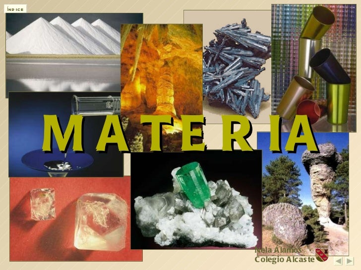 La materia: Ejemplos de Materia