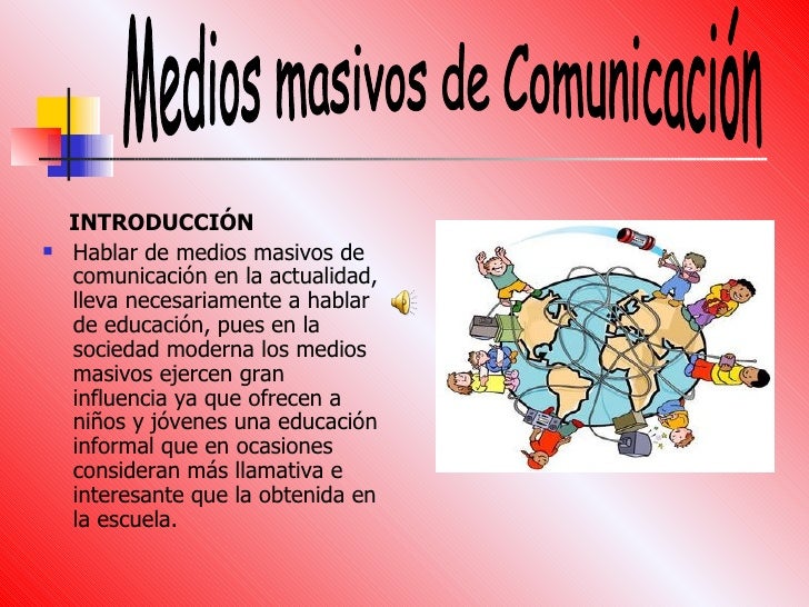 Medios masivos de comunicacion Medios masivos de comunicacion