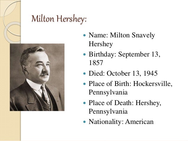 Milton hershey