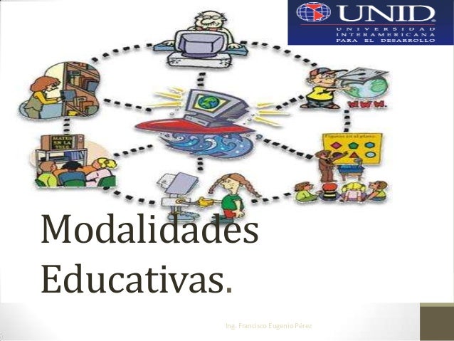 MODALIDADES EDUCATIVAS
