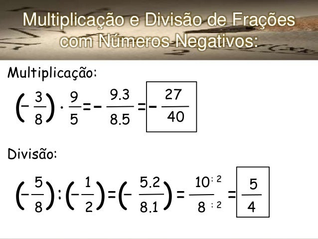 Multiplicação e divisão de frações