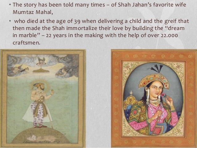 Shah Jahan Taj Mahal Story