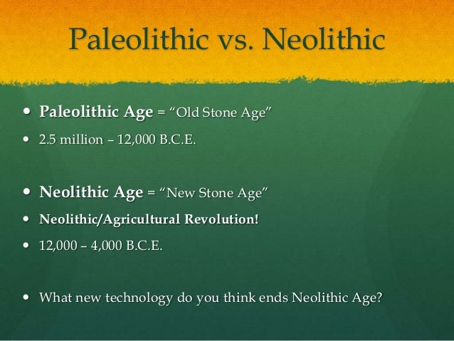 Paleolithic and Neolithic Societies