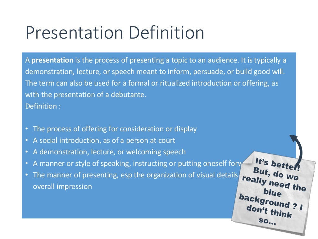 Presentation Definition A Presentation Is