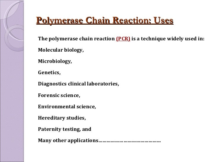 Polymerase Chain Reaction Principles And Uses Of Pcr