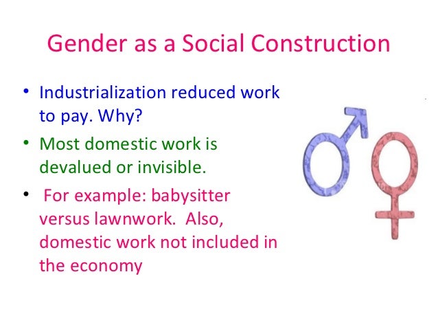 GENDER AS A SOCIAL CONSTRUCT