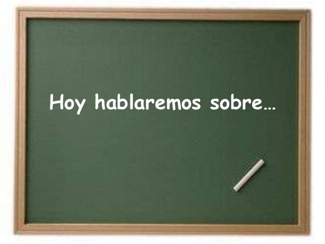 Practica 4 Hoy Hablaremos Sobre 
