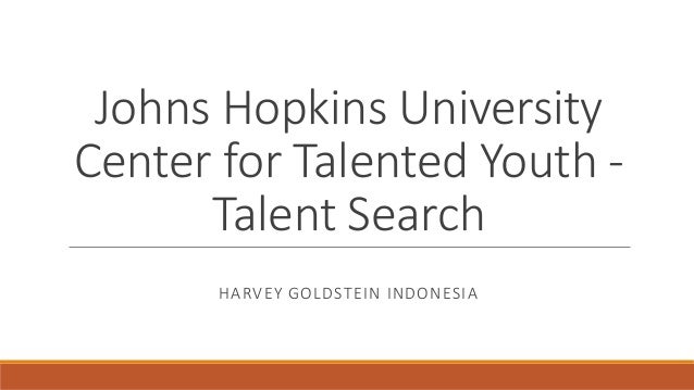 Johns Hopkins University Center for Talented Youth - Talent Search Johns Hopkins University Center for Talented Youth - Talent Search