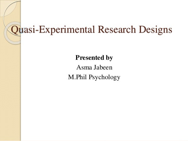 Quasi Experimental Method Quasi Experimental Method