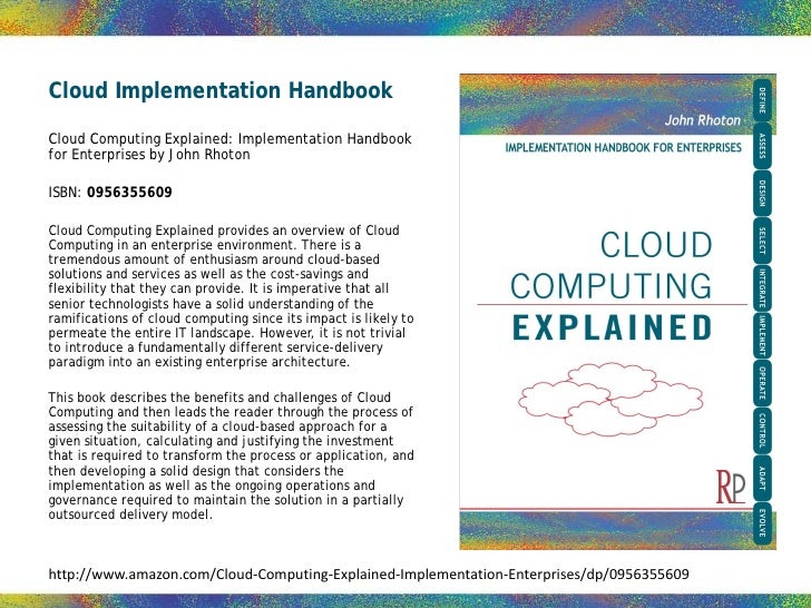 Cloud Computing Explained: Guide to Enterprise Implementation Cloud Computing Explained: Guide to Enterprise Implementation